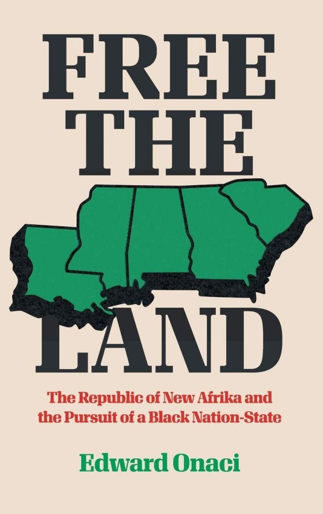 Free the Land– A New Book About the Republic of New Afrika - AAIHS